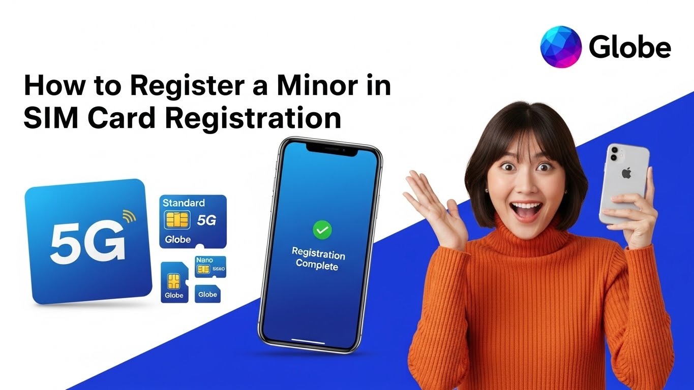 How to Register a Minor in Globe SIM Card Registration? - DITO SIM ...